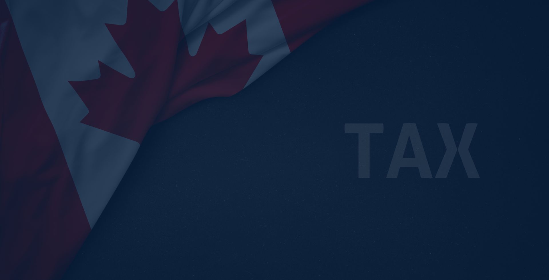 2023 - Tax Changes, What's New in Canada?